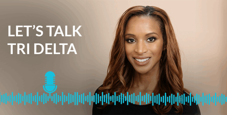 Finding Tri Delta After College, Making an Impact That Lasts - Tri Delta